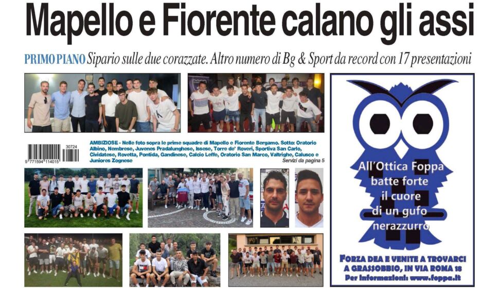 Bg & Sport in edicola: sipario sulle prime squadre di Mapello, Fiorente ...